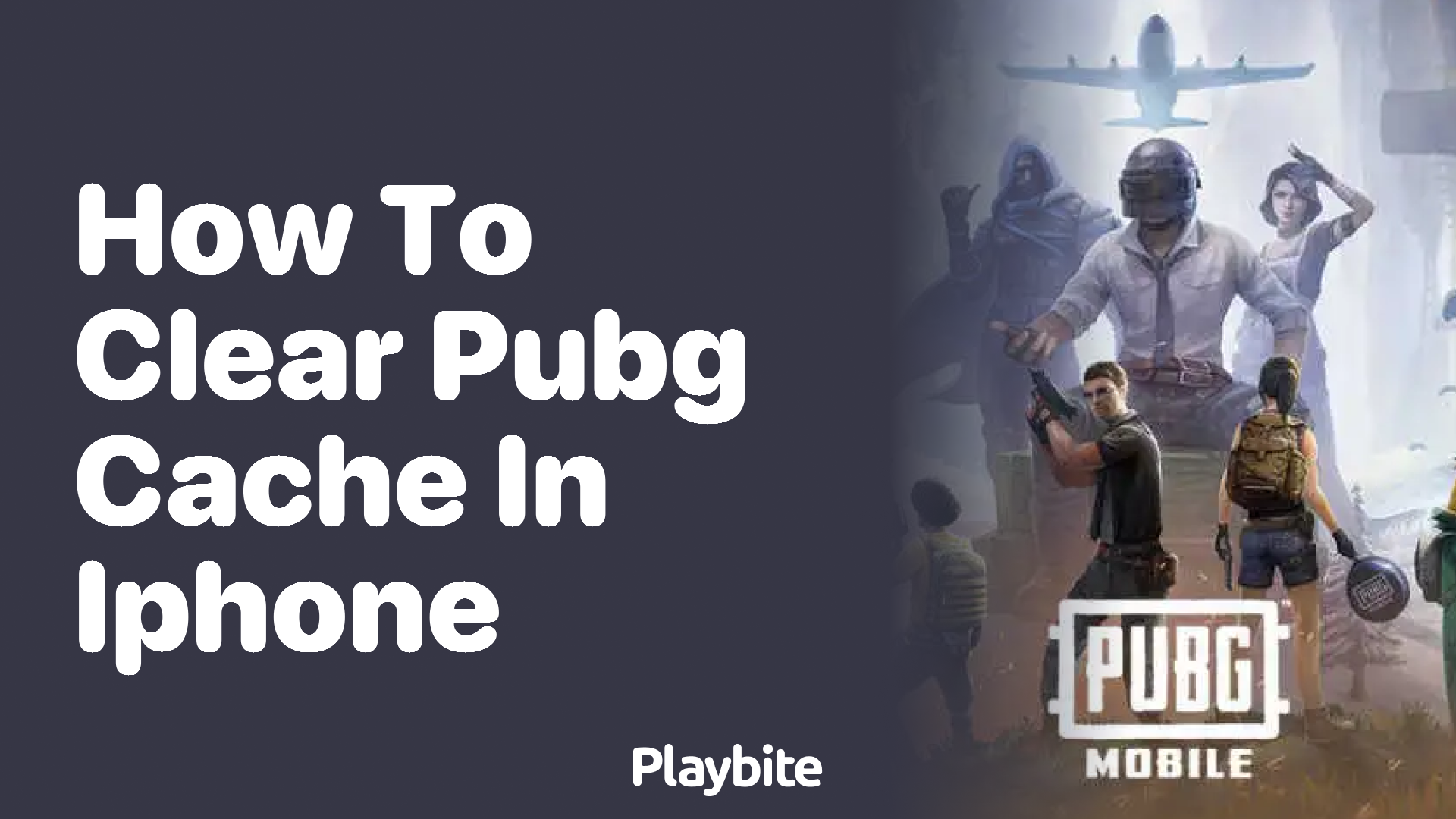 How to Clear PUBG Cache in iPhone: Quick Steps! - Playbite