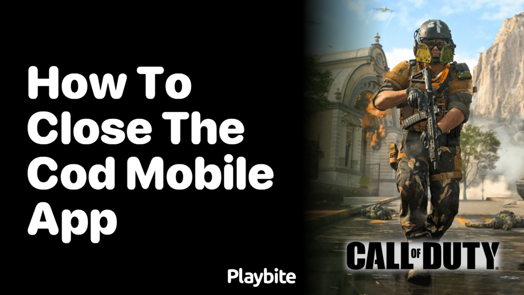 How to Close the COD Mobile App - Playbite