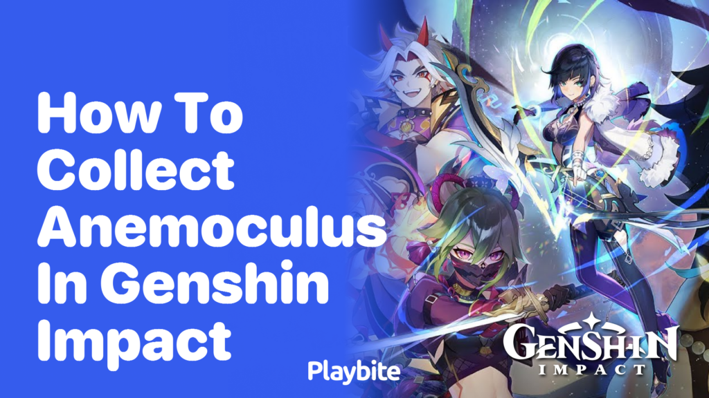 How to Collect Anemoculus in Genshin Impact - Playbite