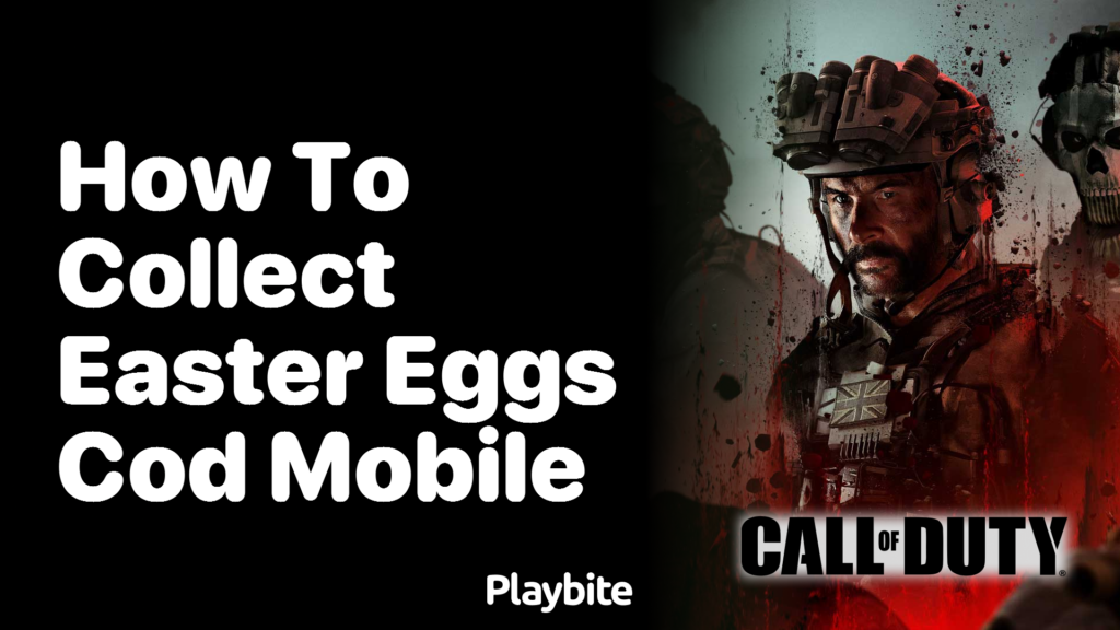 How to Collect Easter Eggs in COD Mobile - Playbite