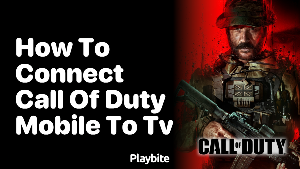How to Connect Call of Duty Mobile to Your TV - Playbite