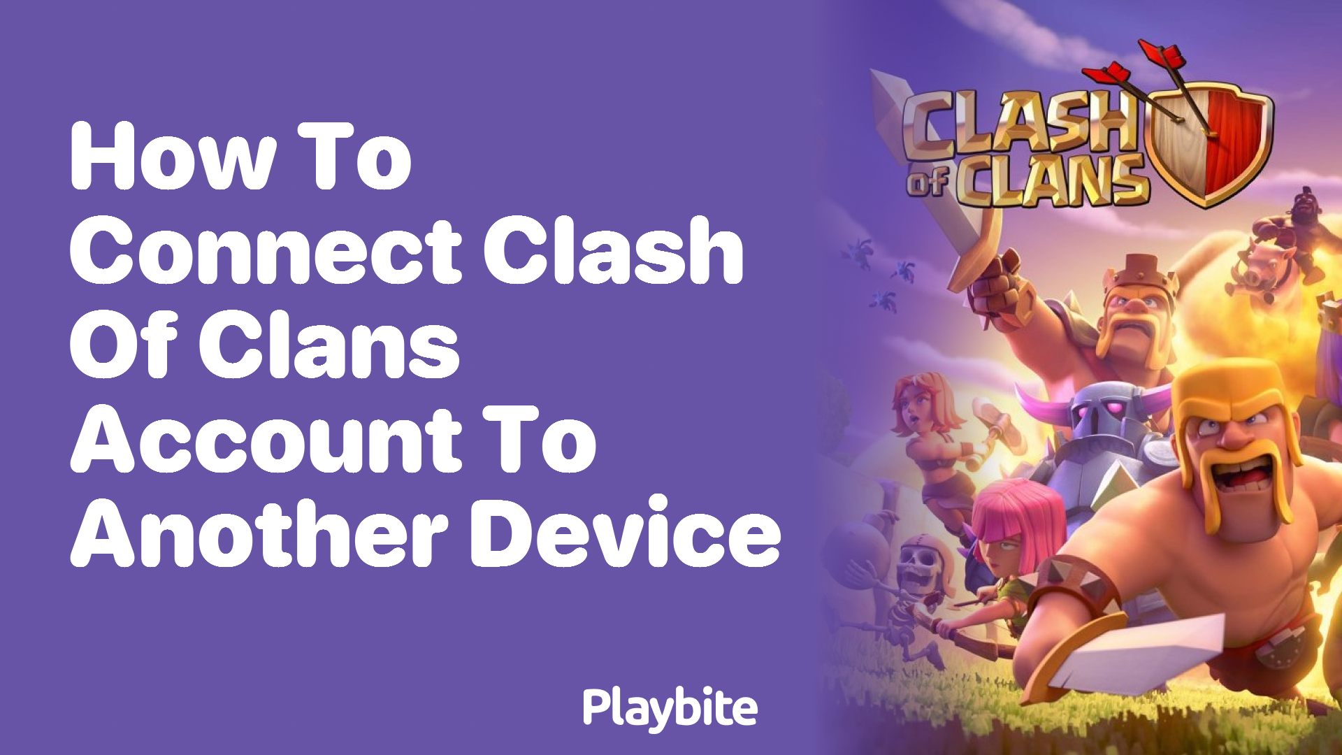 How to Connect Your Clash of Clans Account to Another Device - Playbite