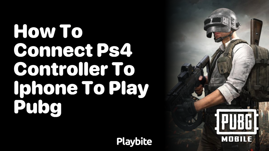 How to Connect a PS4 Controller to iPhone to Play PUBG - Playbite