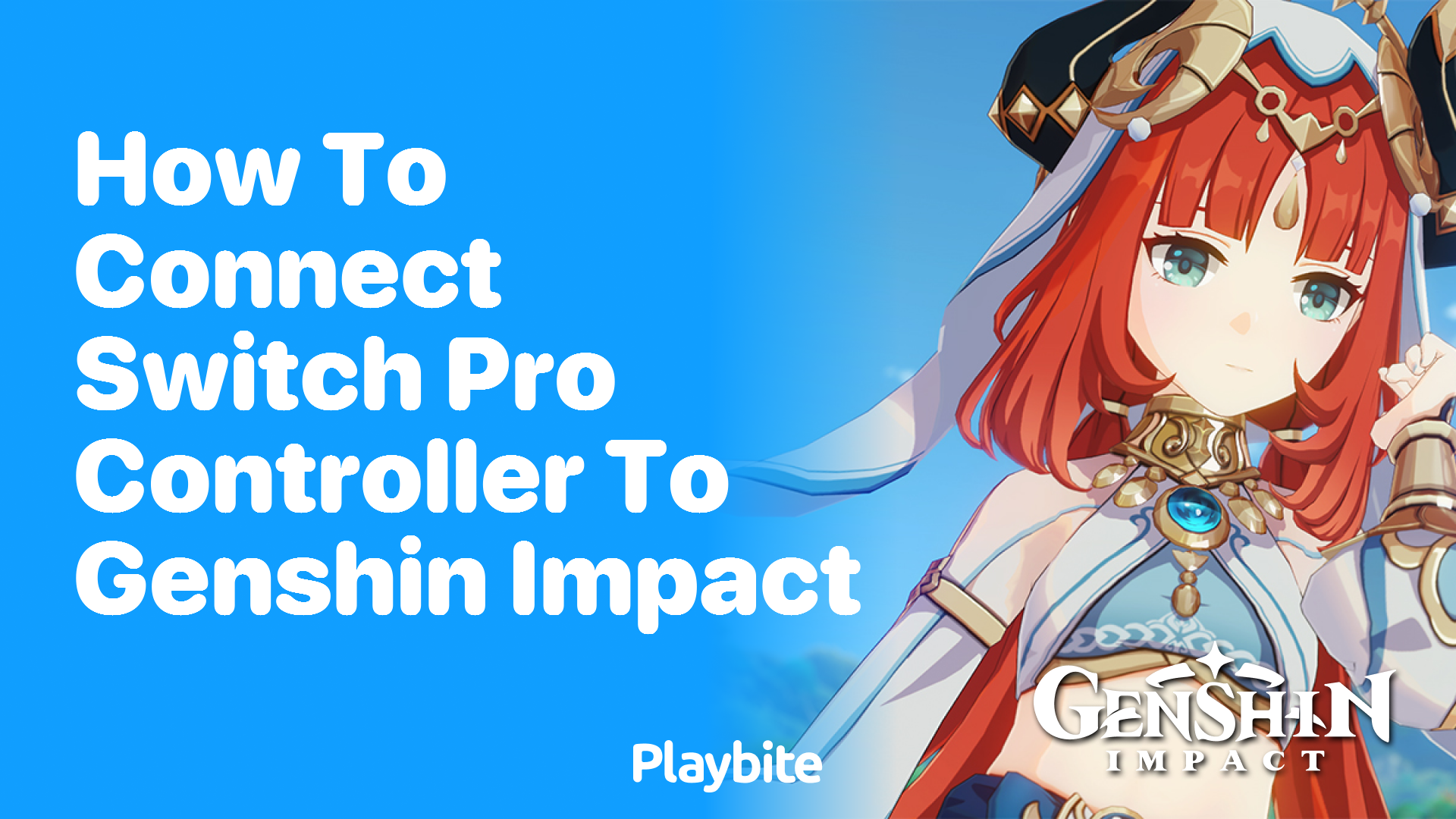 How to Connect Switch Pro Controller to Genshin Impact - Playbite