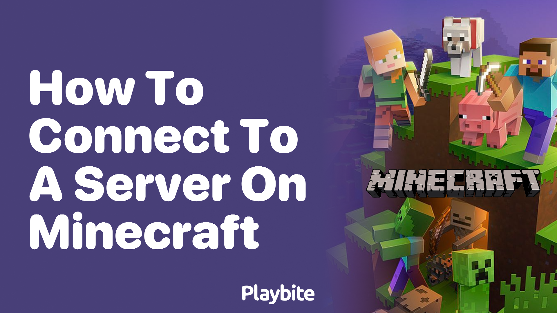 How to Connect to a Server on Minecraft: A Simple Guide - Playbite