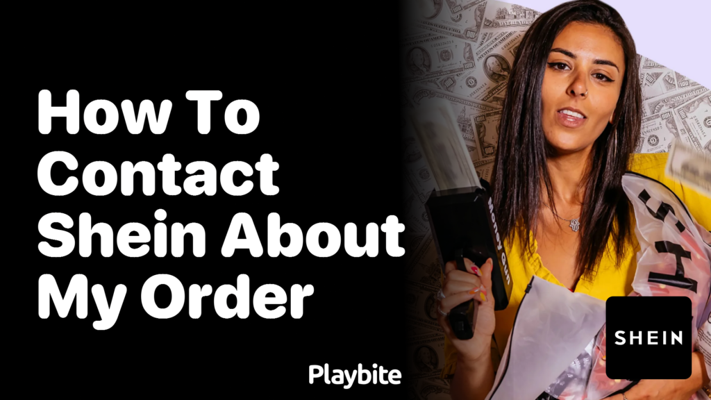 How To Contact SHEIN About My Order: A Quick Guide - Playbite