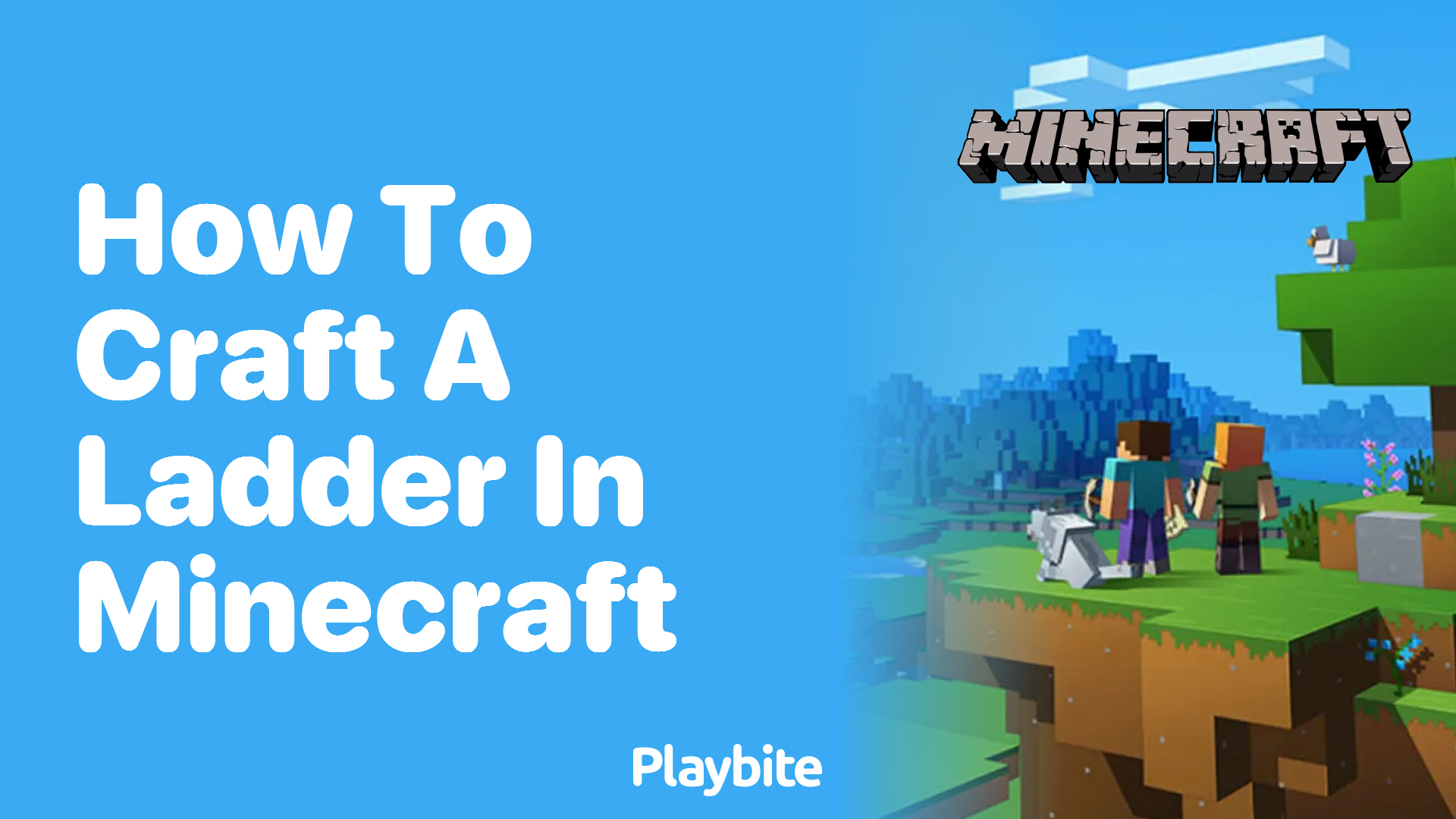 How to Craft a Ladder in Minecraft - Playbite