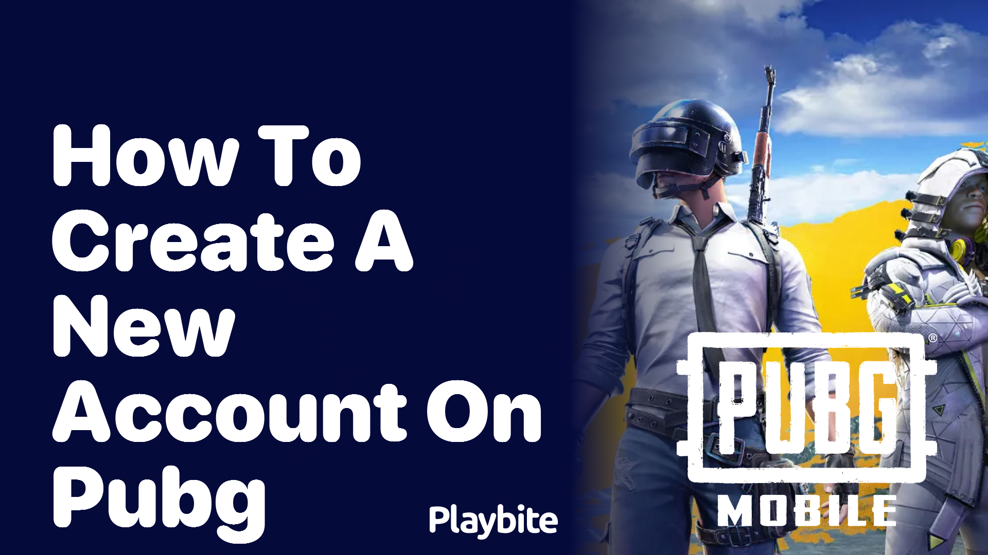 How to Create a New Account on PUBG Mobile - Playbite