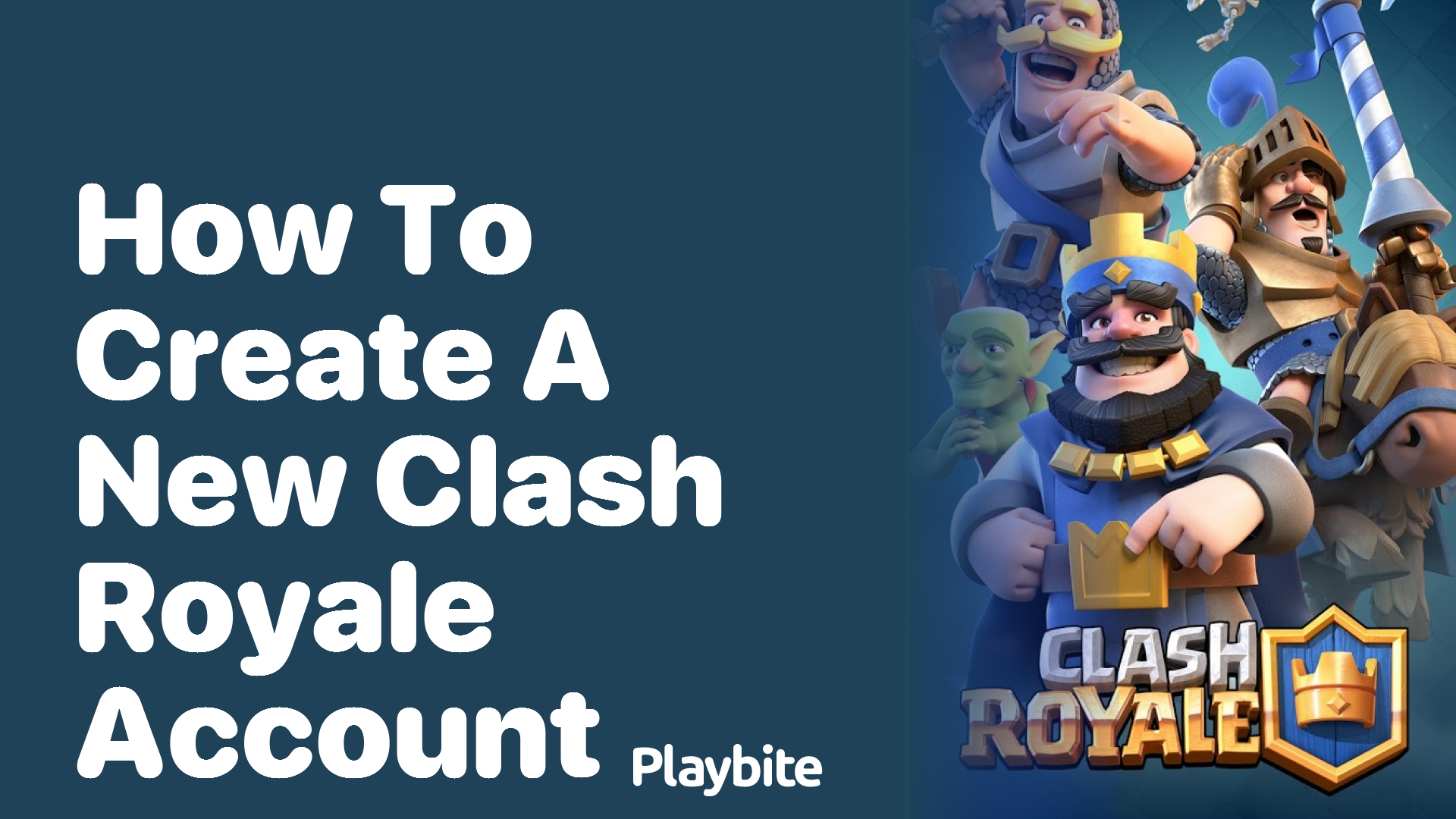 How to Create a New Clash Royale Account - Playbite