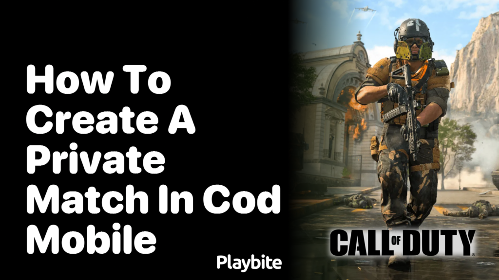 How to Create a Private Match in COD Mobile - Playbite
