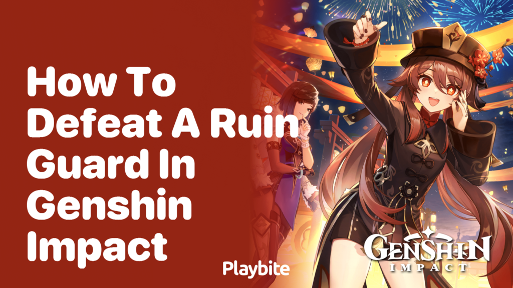 How to Defeat a Ruin Guard in Genshin Impact - Playbite