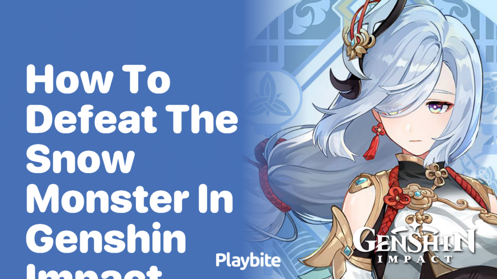 How to Defeat the Snow Monster in Genshin Impact - Playbite