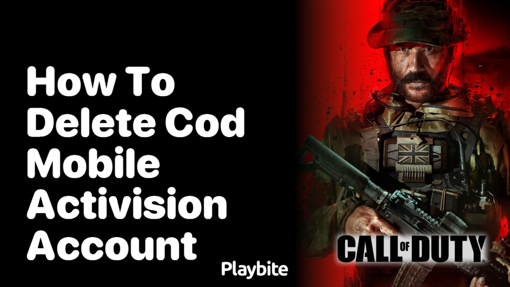 How to Delete Your COD Mobile Activision Account: A Simple Guide - Playbite