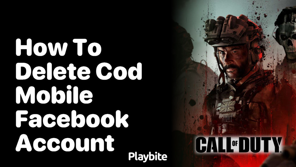 How to Delete Your COD Mobile Facebook Account - Playbite