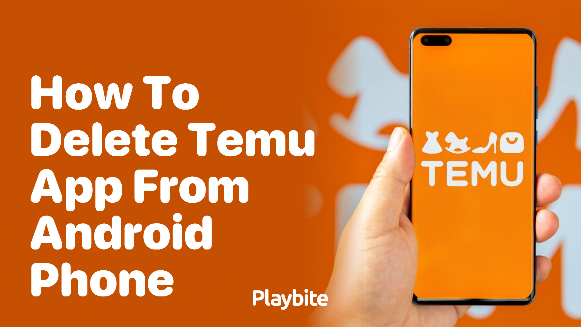 How to Delete the Temu App From Your Android Phone - Playbite
