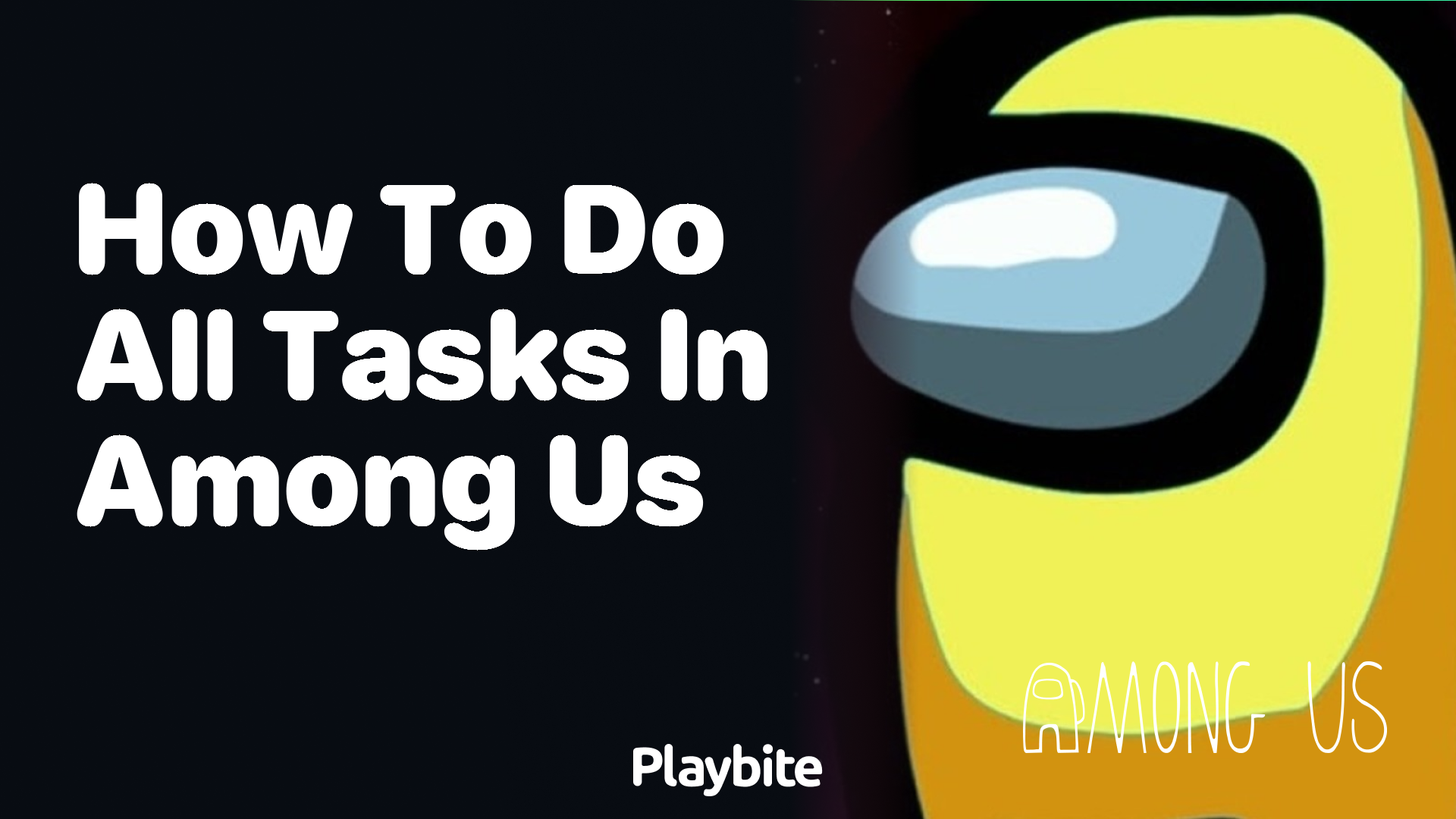 How to Complete All Tasks in Among Us - Playbite