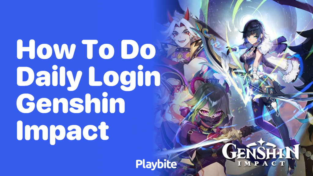 How to Do Daily Login in Genshin Impact - Playbite