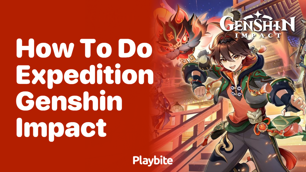 How to Do Expedition in Genshin Impact? - Playbite