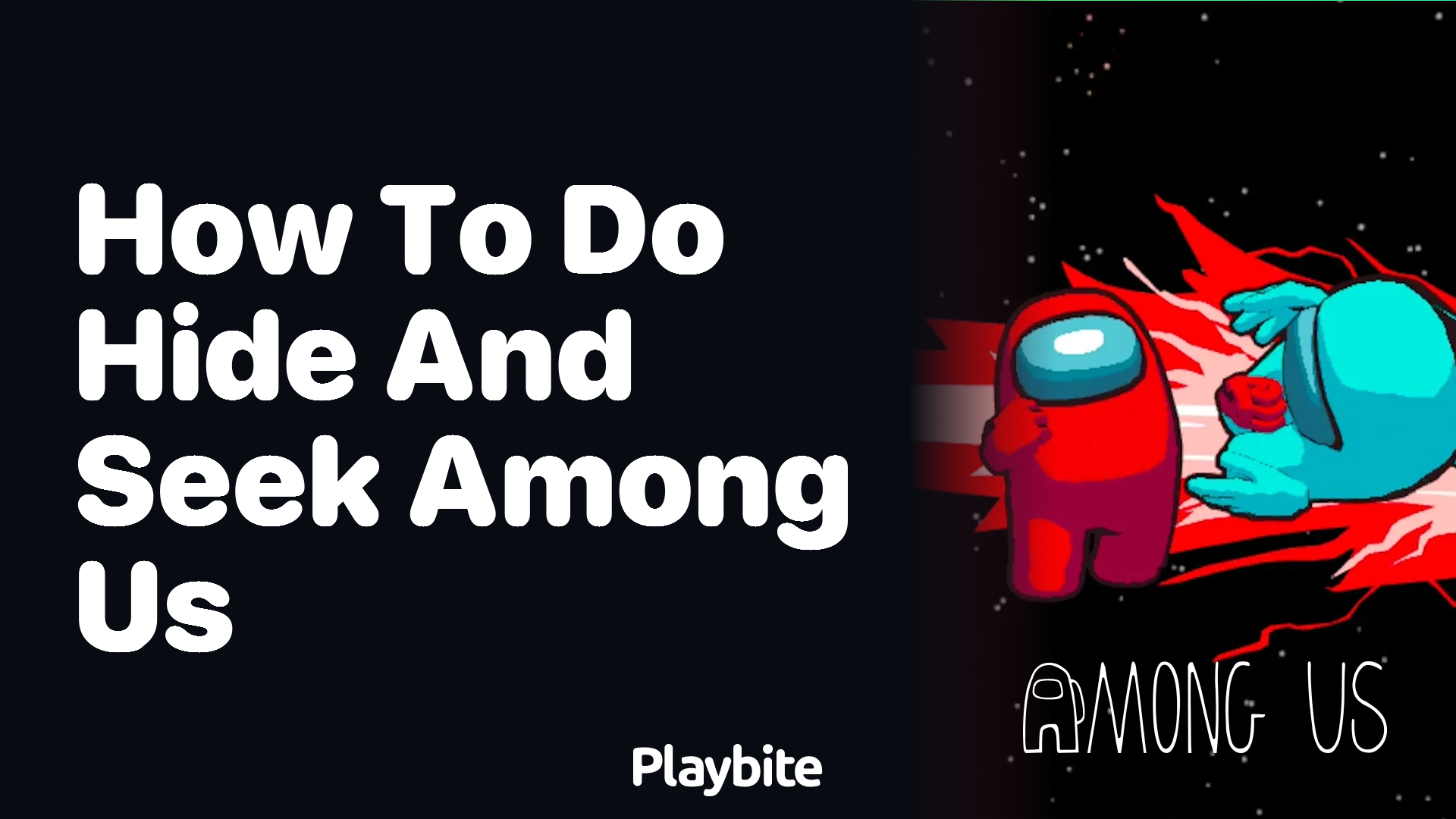 How to Play Hide and Seek in Among Us - Playbite