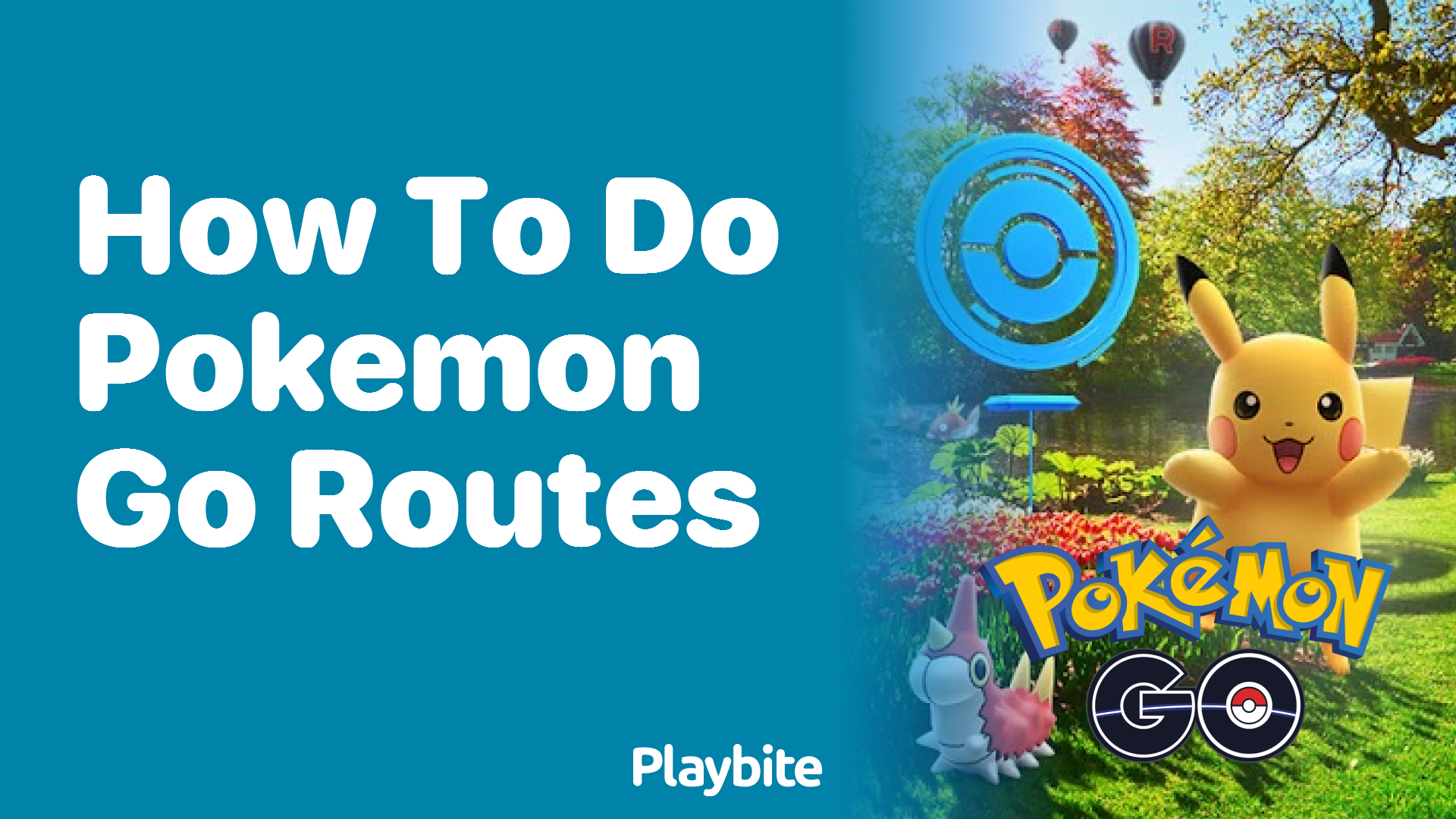 How to Do Routes in Pokemon GO - Playbite