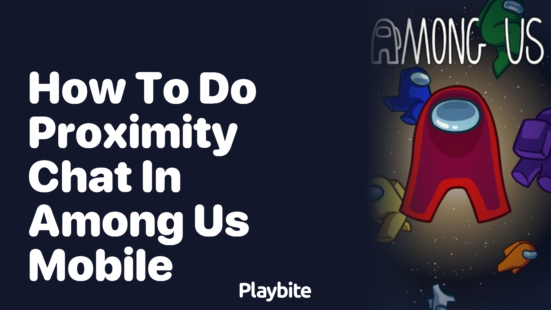 How to Use Proximity Chat in Among Us Mobile - Playbite