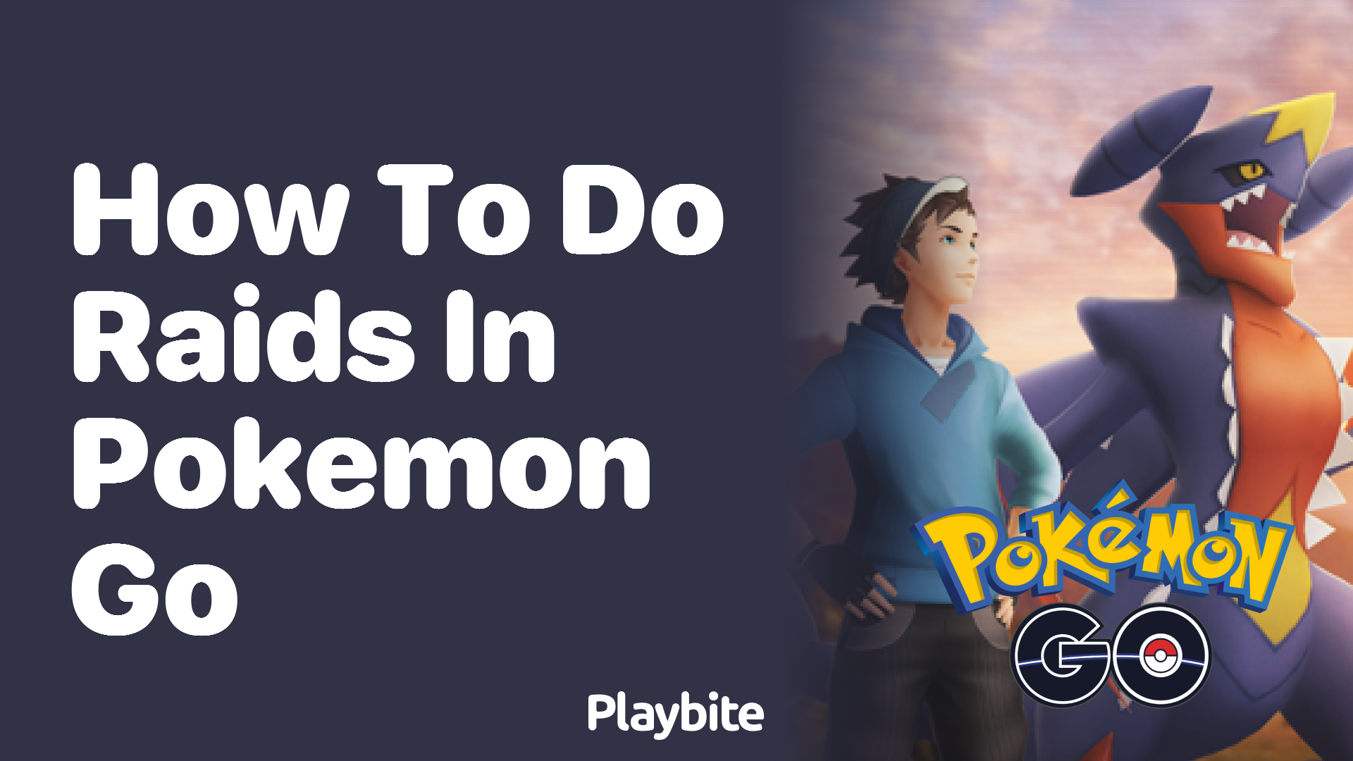 Pokémon GO Guide: How to Do Raids - Playbite