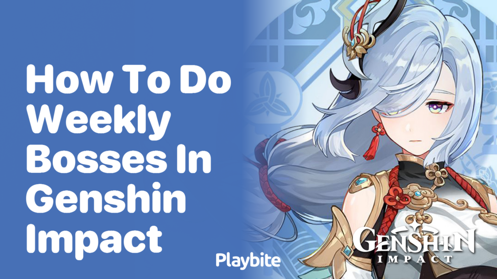 How to Tackle Weekly Bosses in Genshin Impact - Playbite