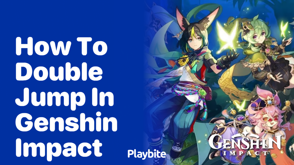 How to Double Jump in Genshin Impact? - Playbite