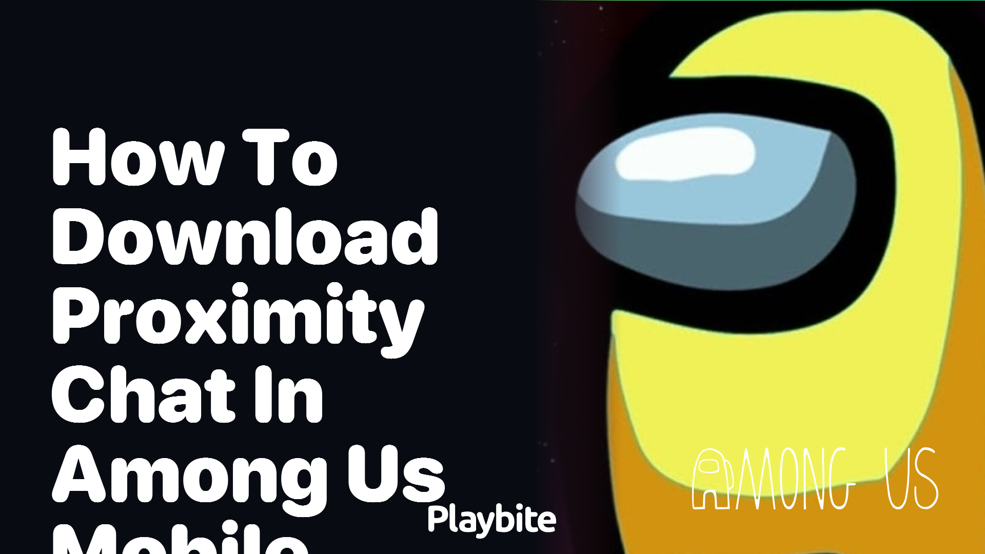 How to Download Proximity Chat in Among Us Mobile - Playbite