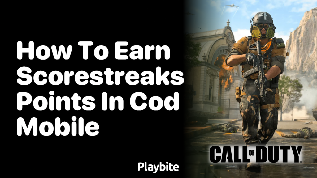 How to Earn Scorestreaks Points in COD Mobile - Playbite