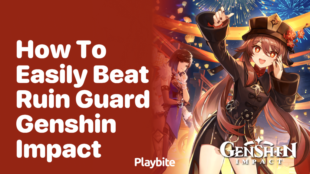How to Easily Beat Ruin Guard in Genshin Impact - Playbite