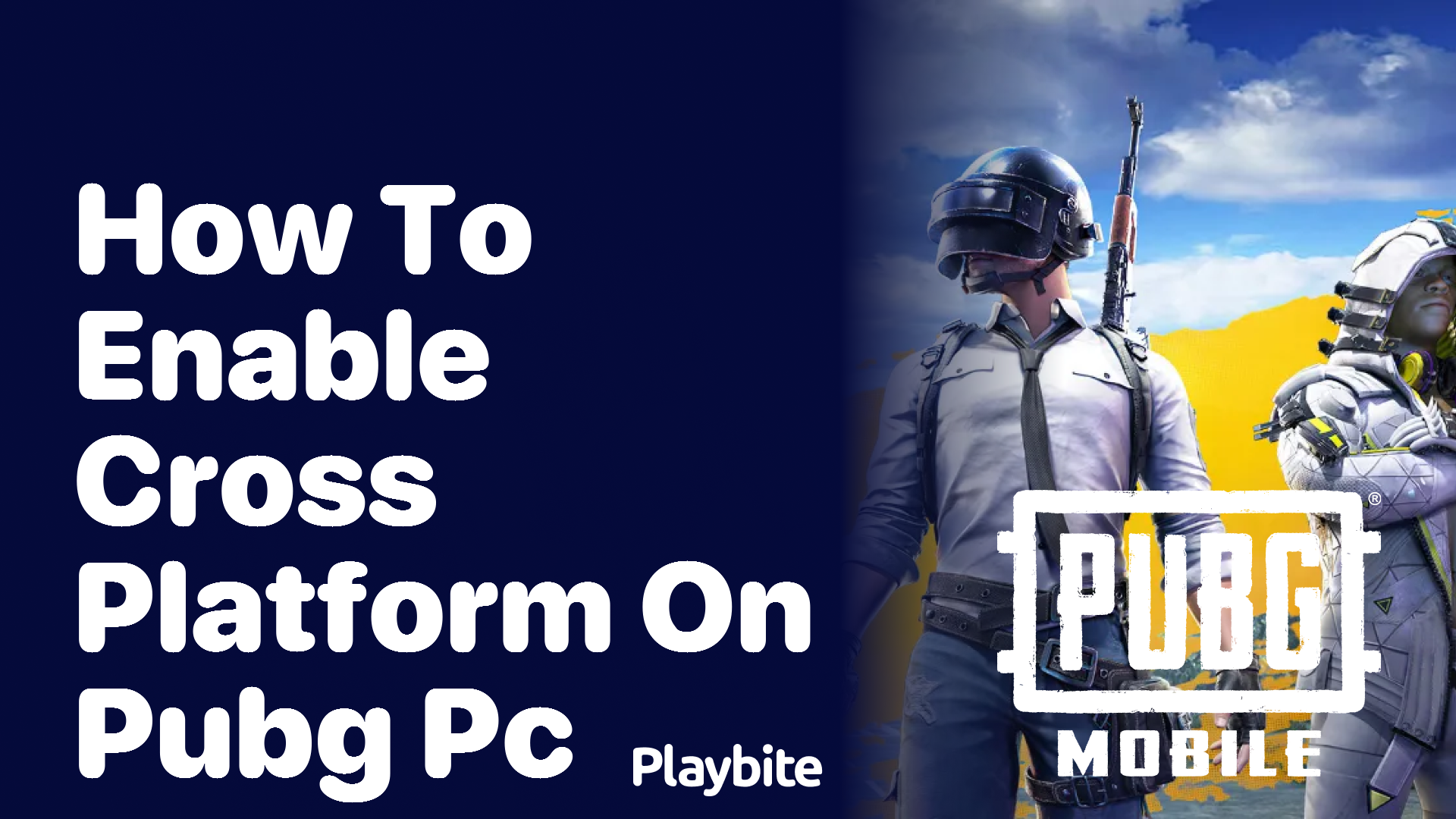 How to Enable Cross-Platform on PUBG PC? - Playbite