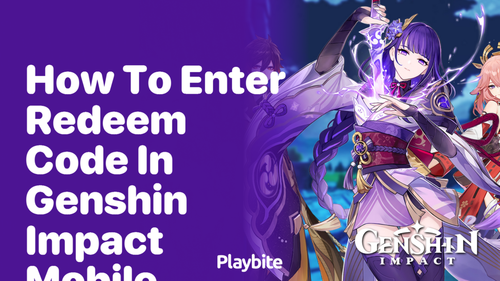 How to Enter Redeem Code in Genshin Impact Mobile - Playbite