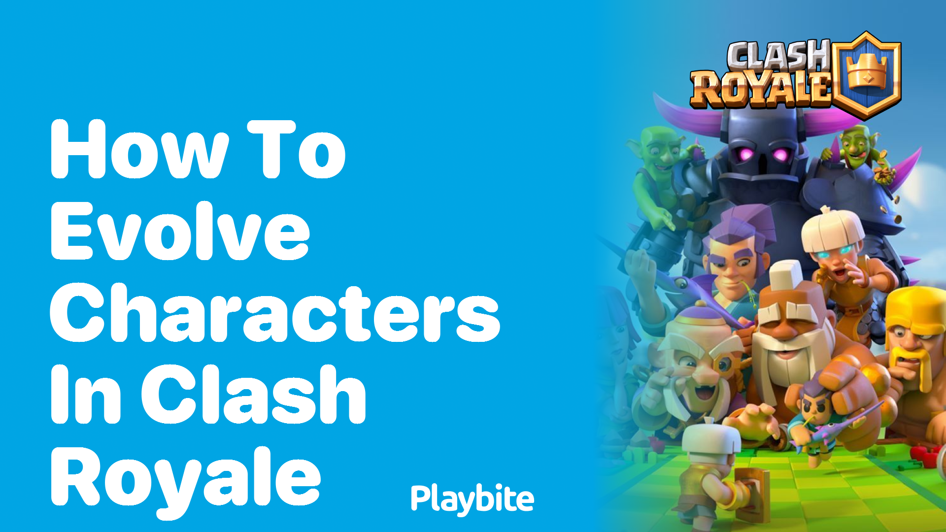 How to Evolve Characters in Clash Royale - Playbite