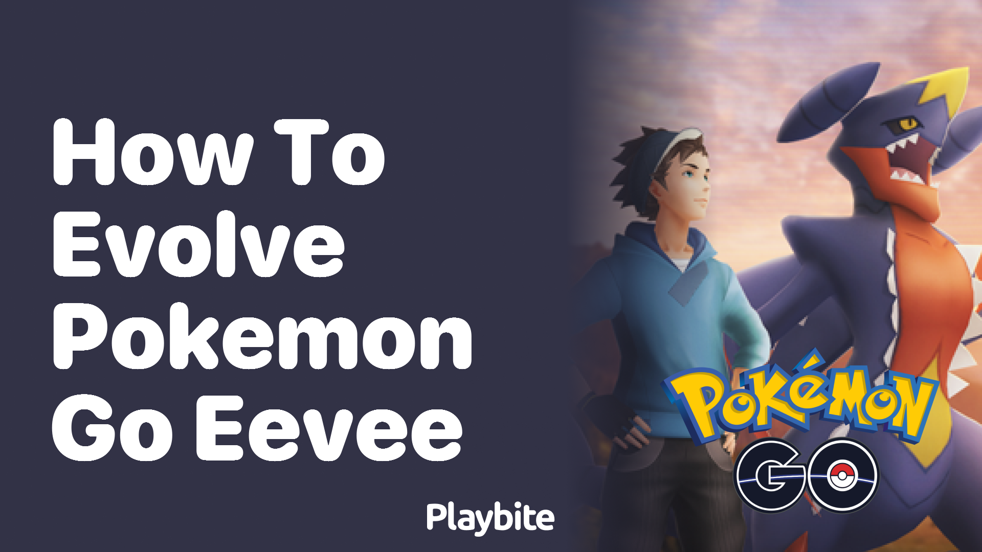 How to Evolve Eevee in Pokemon GO - Playbite