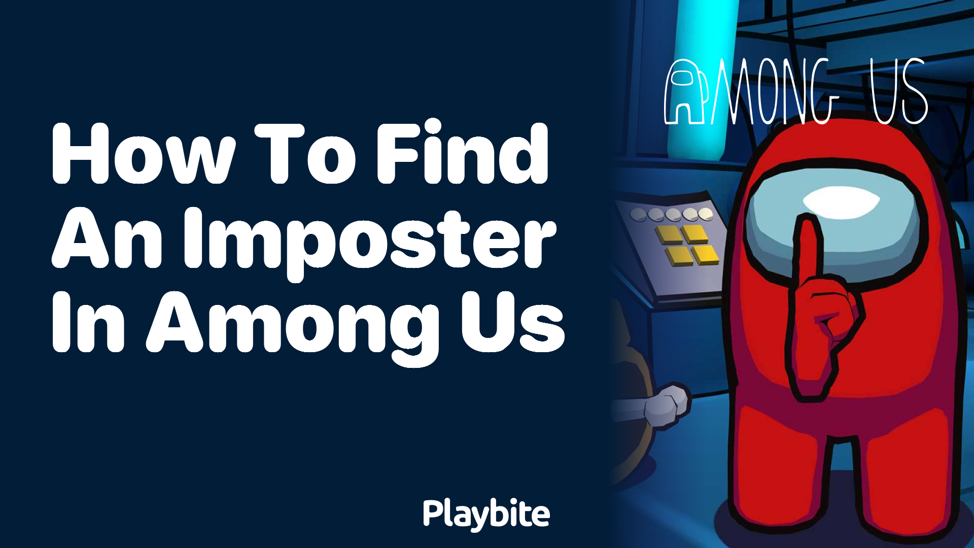How to Find an Imposter in Among Us - Playbite