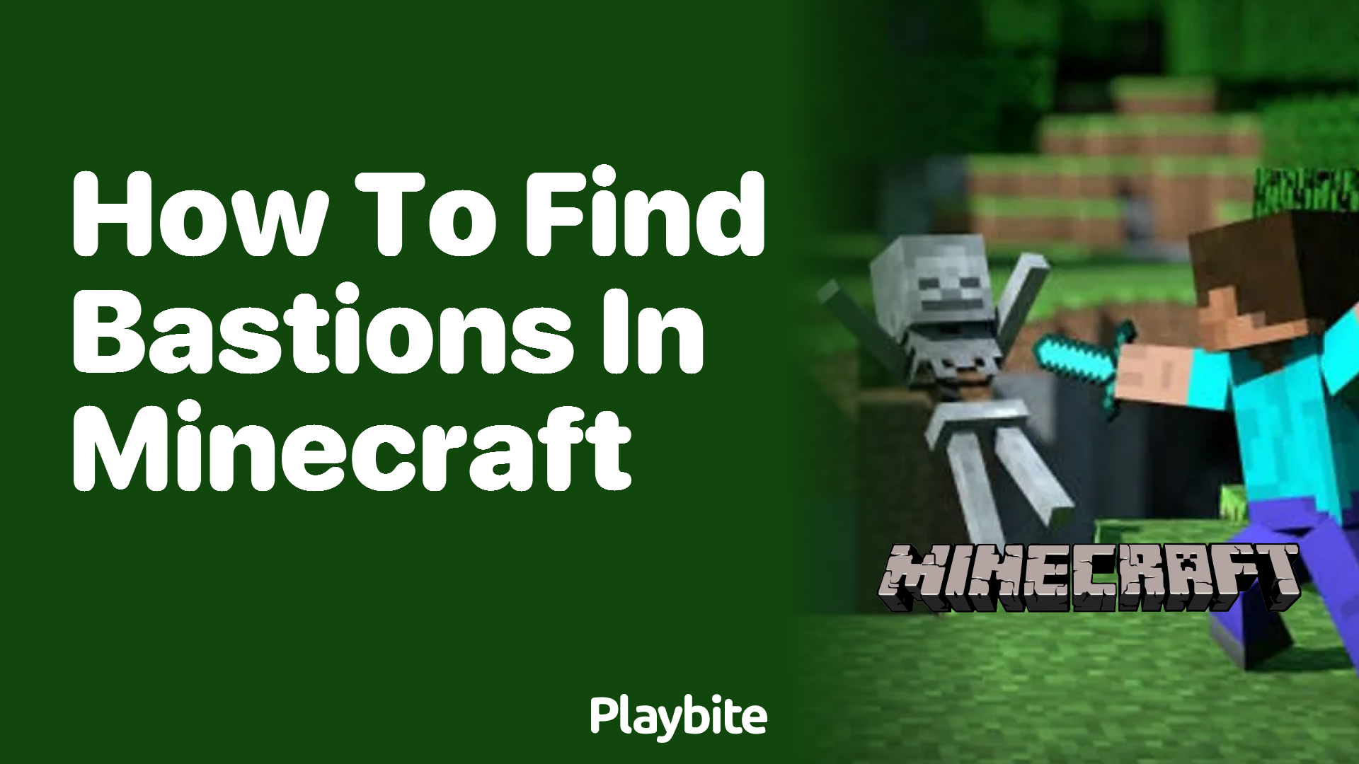 How to Find Bastions in Minecraft - Playbite