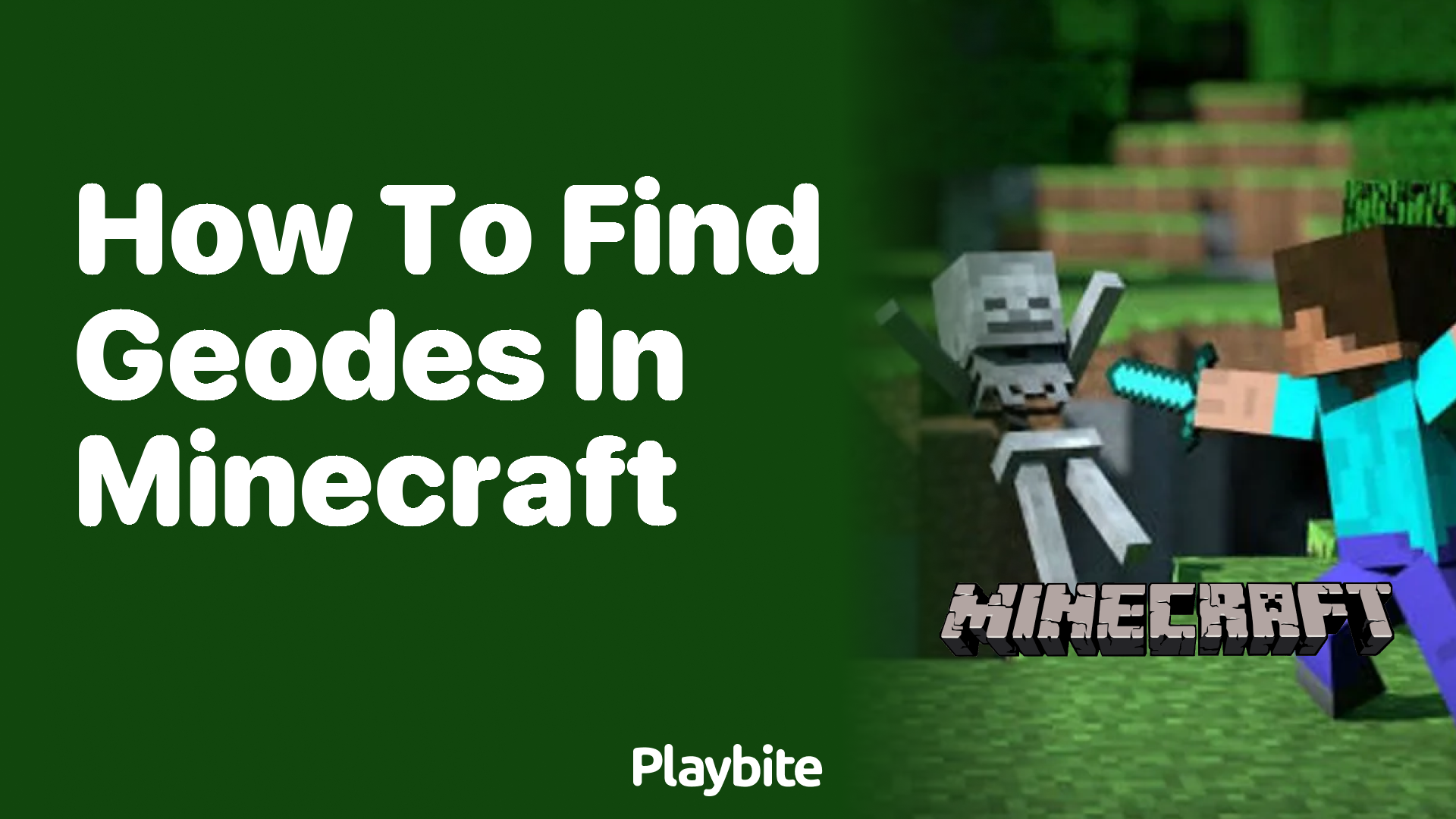 How to Find Geodes in Minecraft - Playbite