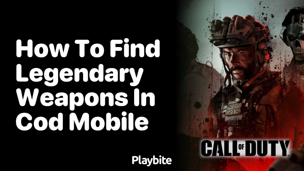 How to Find Legendary Weapons in COD Mobile - Playbite