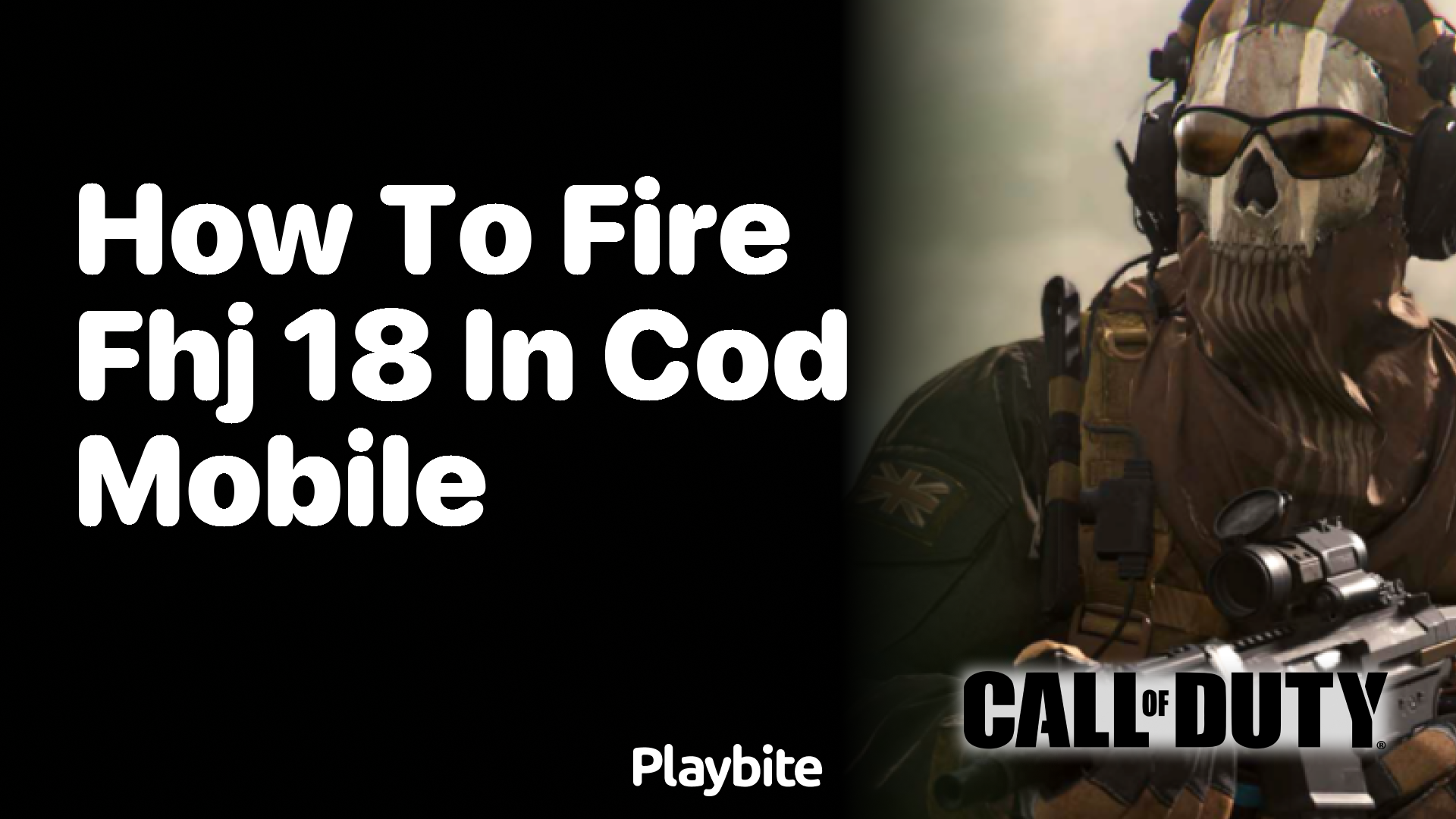 How to Fire the FHJ-18 in COD Mobile? - Playbite