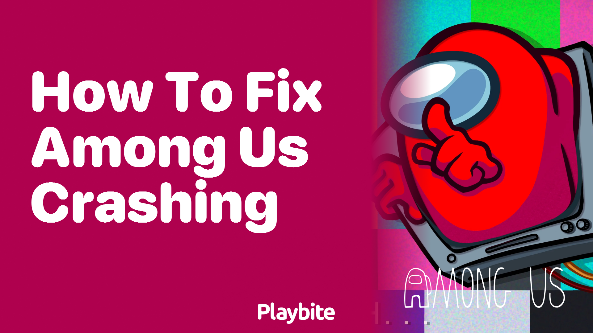 How to Fix Among Us Crashing on Your Device - Playbite