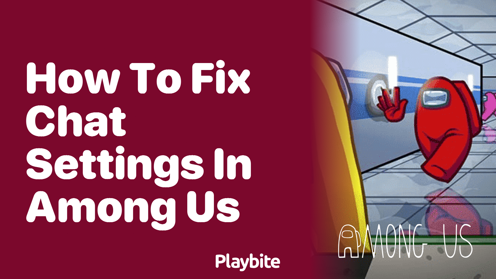 How to Fix Chat Settings in Among Us - Playbite