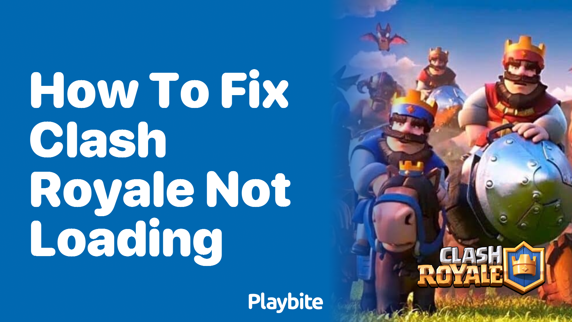 How to Fix Clash Royale Not Loading - Playbite