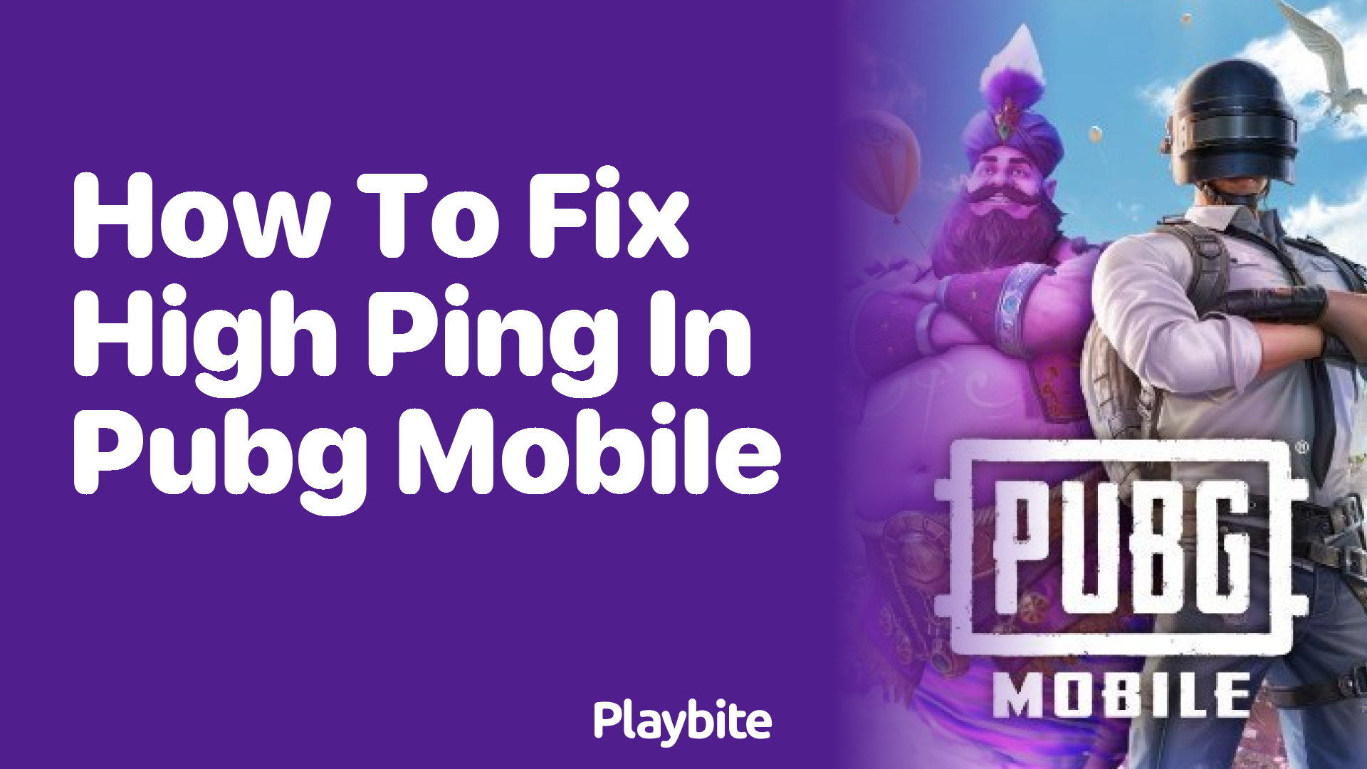 How to Fix High Ping in PUBG Mobile - Playbite