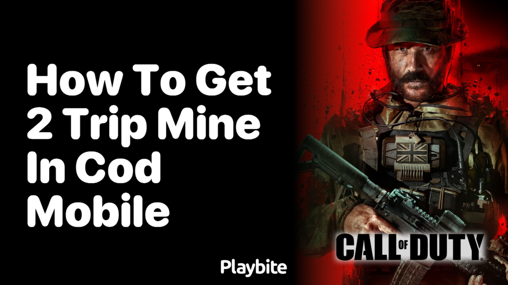 How to Get 2 Trip Mines in COD Mobile? - Playbite