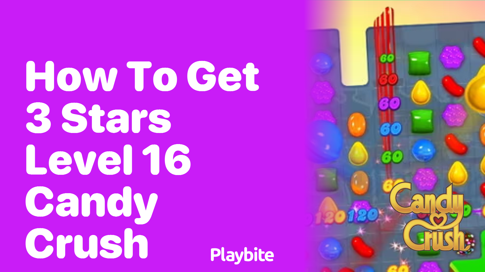 How to Get 3 Stars on Level 16 in Candy Crush - Playbite
