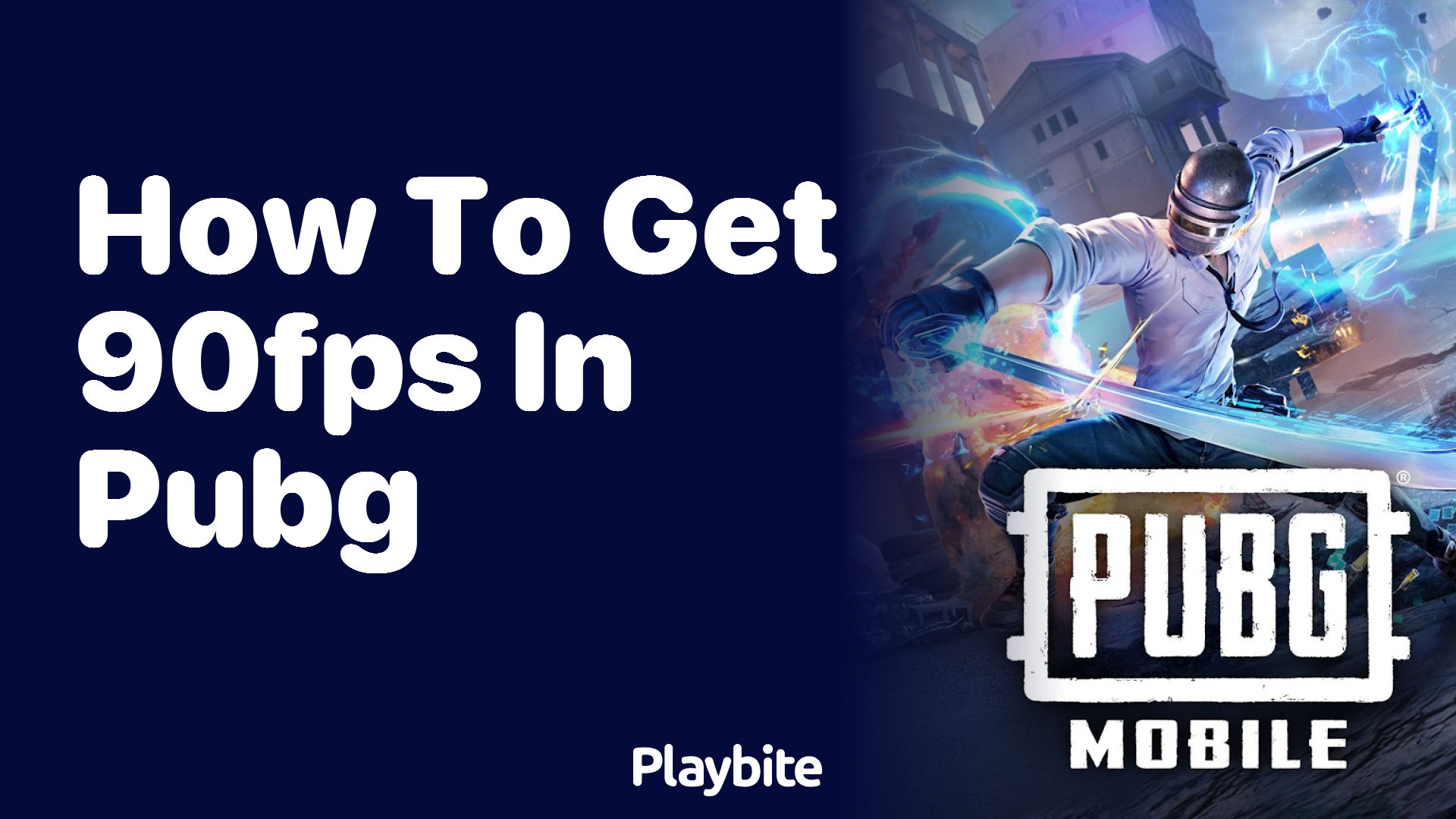 How to Get 90FPS in PUBG Mobile for a Smoother Gameplay Experience - Playbite