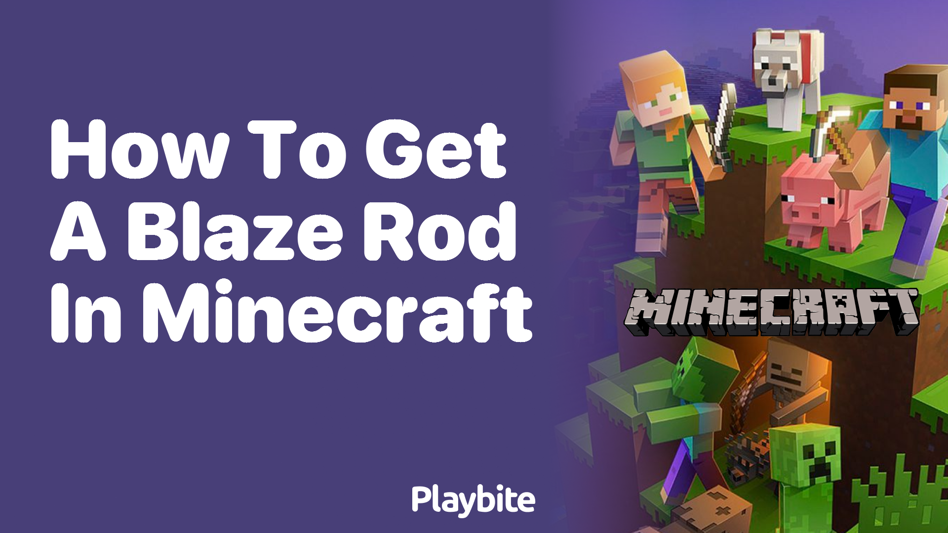 How to Get a Blaze Rod in Minecraft - Playbite