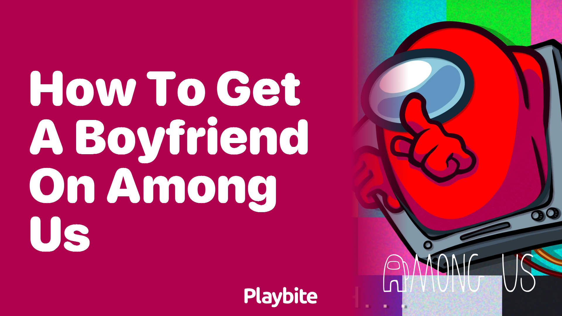 How to Get a Boyfriend on Among Us: Tips and Tricks - Playbite