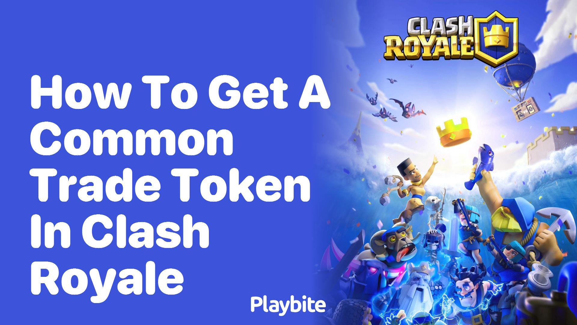 How to Get a Common Trade Token in Clash Royale - Playbite